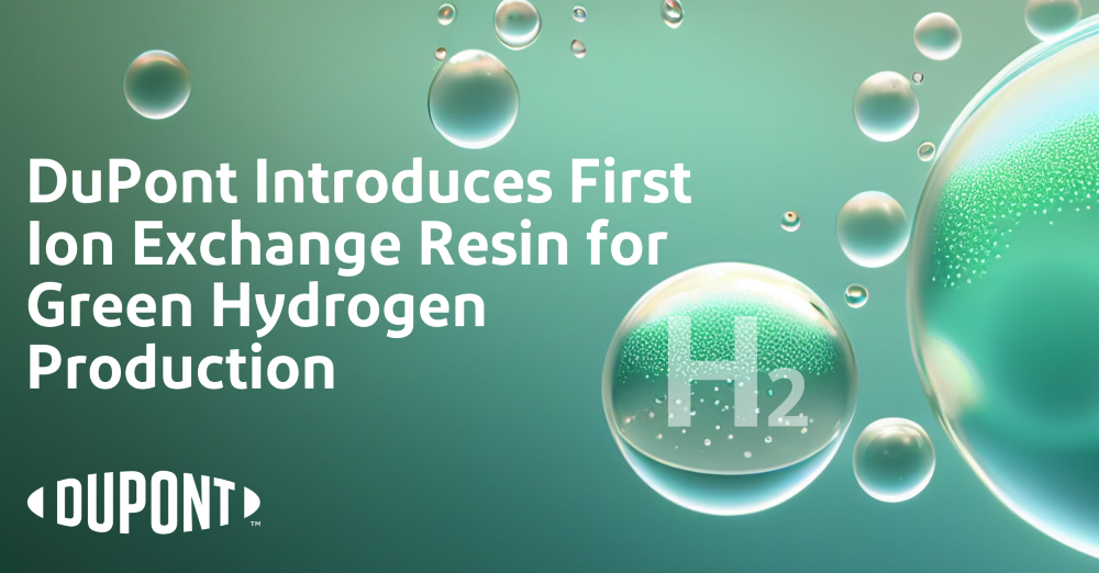 DuPont Introduces First Ion Exchange Resin for Green Hydrogen ...